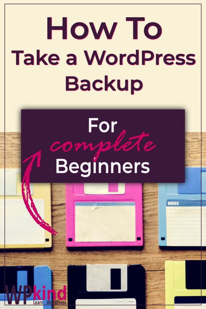 How to Take a Wordpress Backup - WPkind