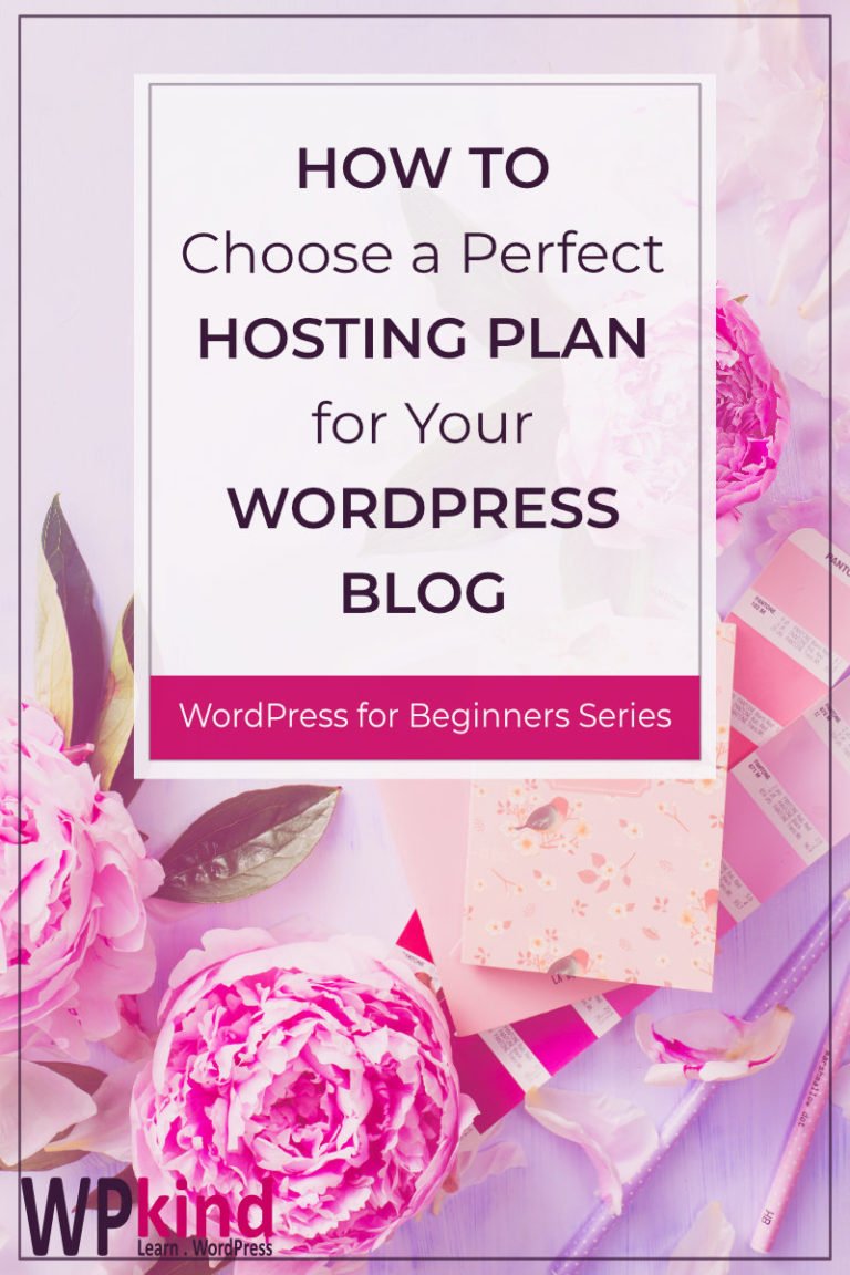 How To Choose a Perfect Host for Your WordPress Blog - WPkind