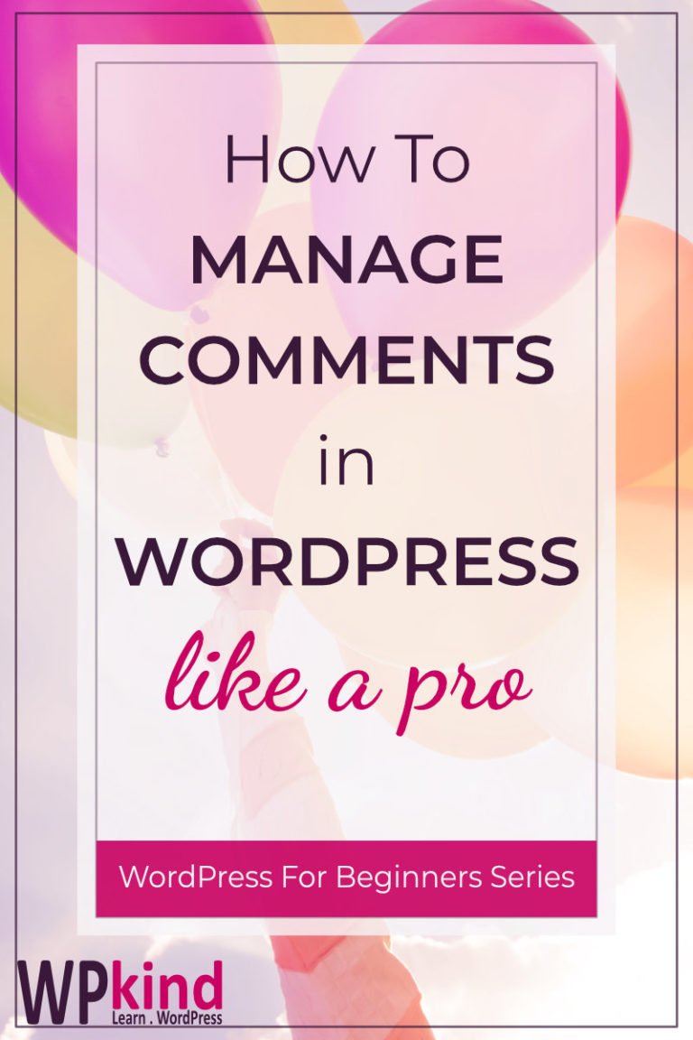 How to Manage Comments in WordPress - WPkind