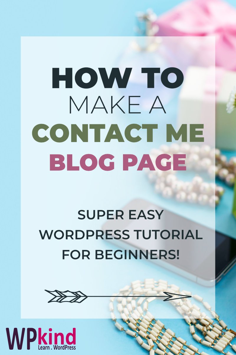 How To Add A Contact Me Page To Your WordPress Blog WPkind how-to-add-a-contact-me-page-to-your-wordpress-blog-wpkind