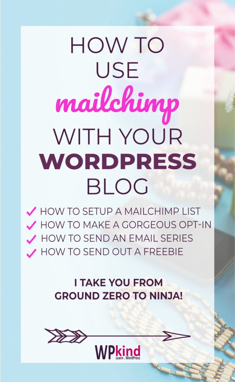 How To Use MailChimp With Your WordPress Blog - WPkind